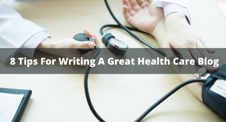 8 Tips for writing a great health care blog - Newspiner.com