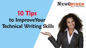 10 Tips to Improve Your Technical Writing Skills - Newspiner