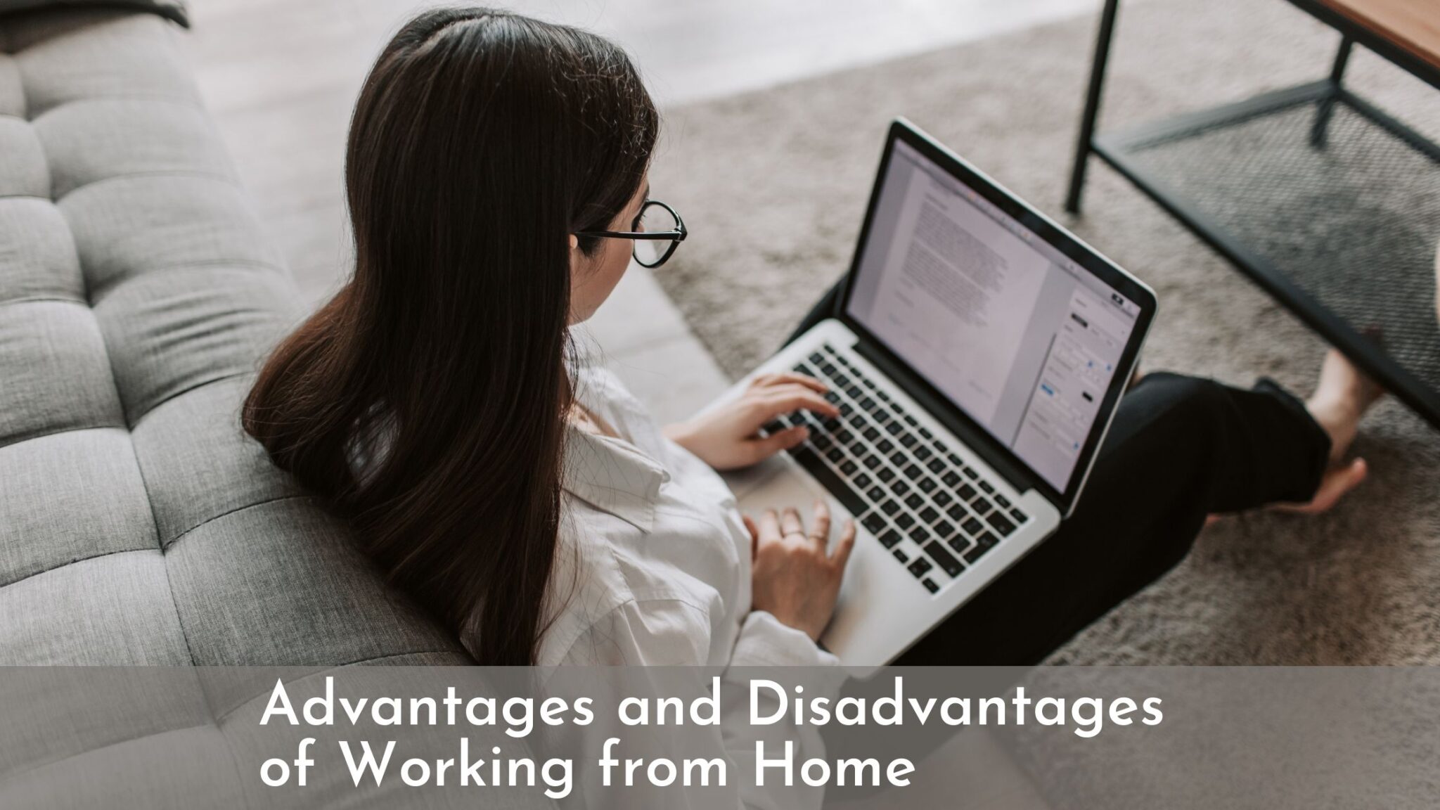 Advantages and Disadvantages of Work from Home