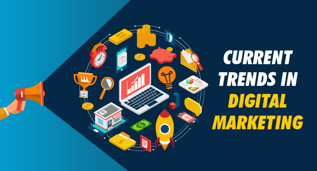 Current Trends In Digital Marketing current-trends-in-digital-marketing