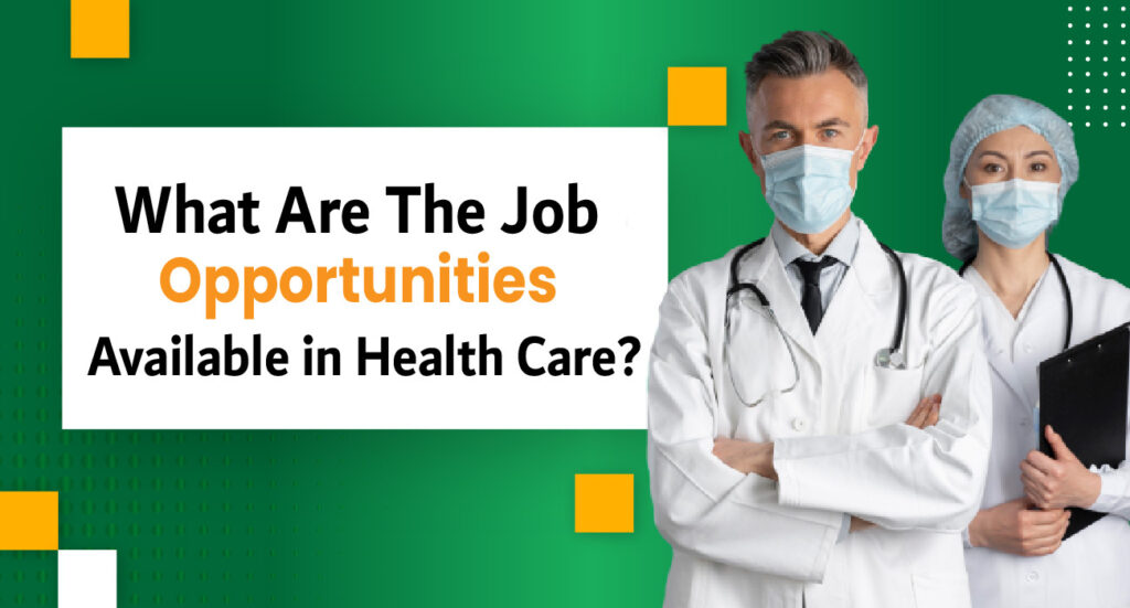 Top Job Opportunities in Healthcare Management
