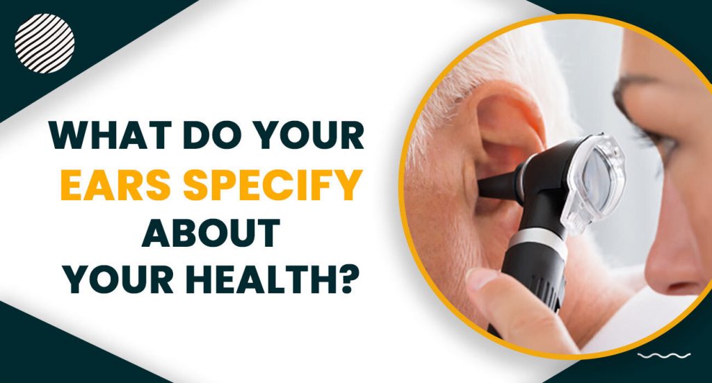 What Your Ears Reveal About Your Health