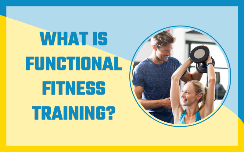 What Is Functional Fitness Training 