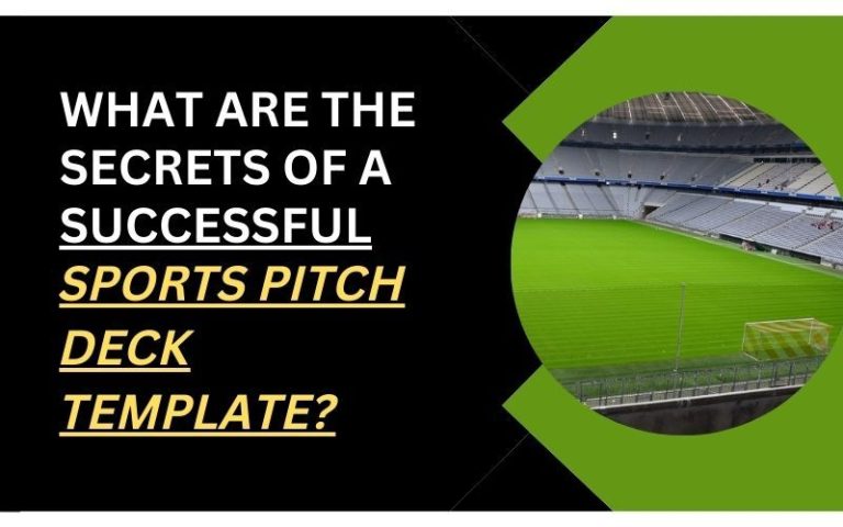 The Best Tips On Making A Top-notch Sports Pitch Deck Presentation